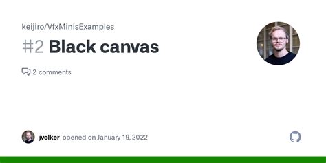 Black Canvas Issue Keijiro Vfxminisexamples Github