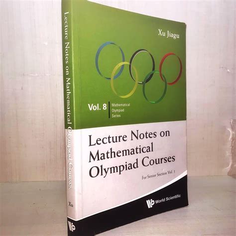Lecture Notes On Mathematical Olympiad Courses Vol8 Mathematical