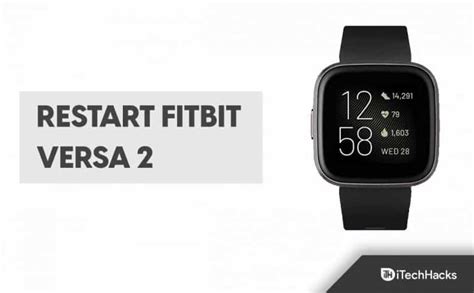 5 Working Ways To Restart Fitbit Versa 2