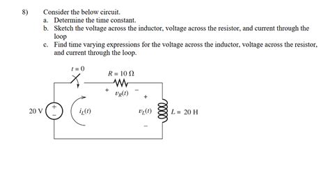 Solved 8 Consider The Below Circuit A Determine The Time