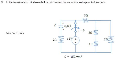Solved In The Transient Circuit Shown Below Determine Chegg Com