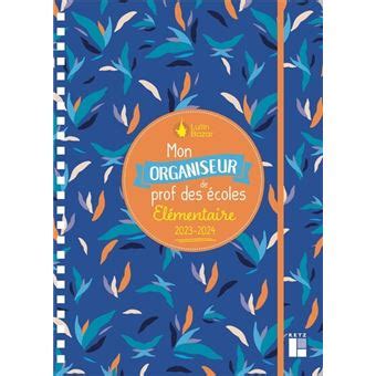 Mon organiseur de prof des écoles élémentaire 2023 2024 broché