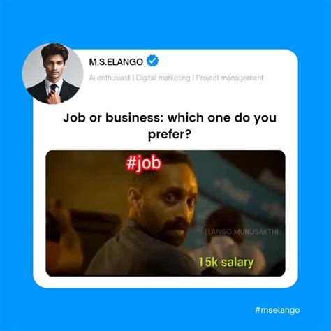 Which One Do You Prefer Business Or Job Ms Elango Posted On The