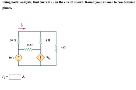 Solved Using Nodal Analysis Find Current I0 In The Circuit