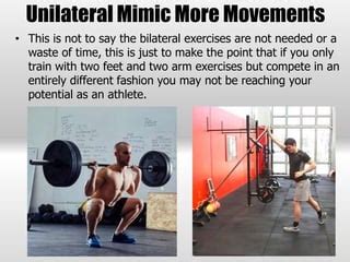 Why Unilateral Exercises Yield The Greatest Strength Gains PPT