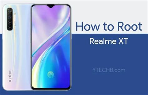 How To Root Realme XT Unlock Bootloader Root Guide