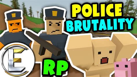 POLICE BRUTALITY RP Unturned Abusive Police Force Setting Players UP