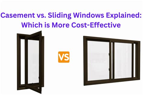 Casement Vs Sliding Windows Which Is More Cost Effective
