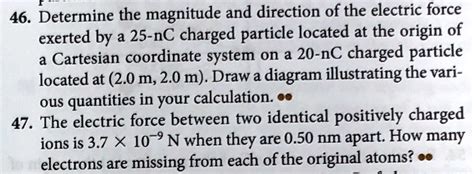 46 determine the magnitude and direction of the electric force exerted