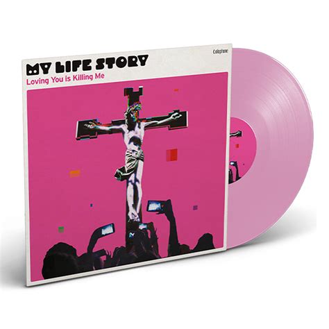 My Life Story Loving You Is Killing Me Lp Pink Vinyl Feb 9