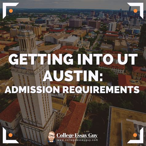 How To Get Into Ut Austin Admission Requirements 2023