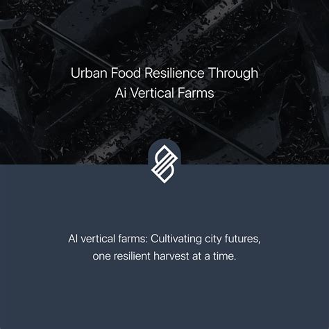 Urban Food Resilience Through Ai Vertical Farms → Scenario
