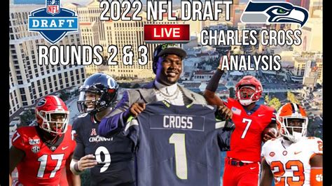 Day 2 Nfl Draft Stream Day 2 Mock Draft Charles Cross Analysis W