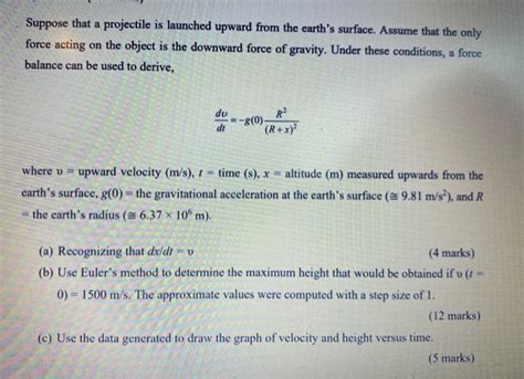 Solved Suppose That A Projectile Is Launched Upward From The