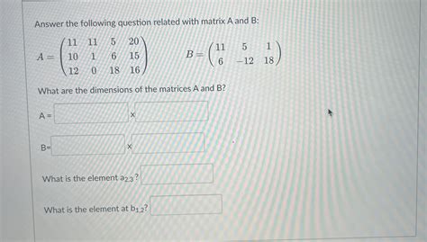Solved Answer The Following Question Related With Matrix A Chegg Com