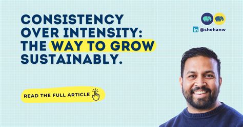 Consistency Over Intensity The Way To Grow Sustainably
