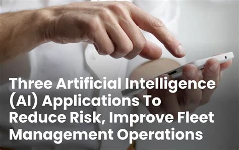 Improve Fleet Management Using Artificial Intelligence