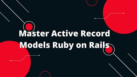 Ruby On Rails Tutorial 2 Master Active Record Models Like A Pro 🚀