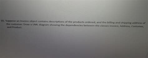 Solved 10 Suppose An Invoice Object Contains Descriptions