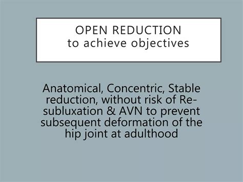 3a Ddh Open Reduction Principles And Protocols Ppt