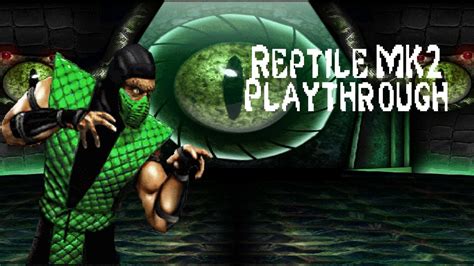 Mortal Kombat Project Reptile Mk2 Playthrough Youtube