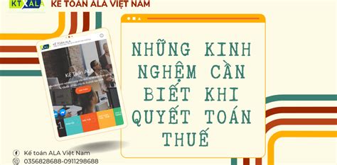 Những Kinh Nghiệm Cần Biết Khi Quyết Toán Thuế Kế Toán Ala