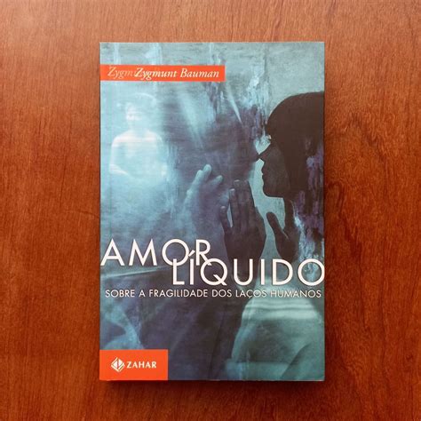 Amor Líquido Zygmunt Bauman Livro Zahar Nunca Usado 83207896 Enjoei