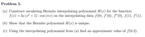 Solved Problem 5 A Construct Osculating Hermite