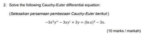 Solved Solve The Following Cauchy Euler Differential Chegg