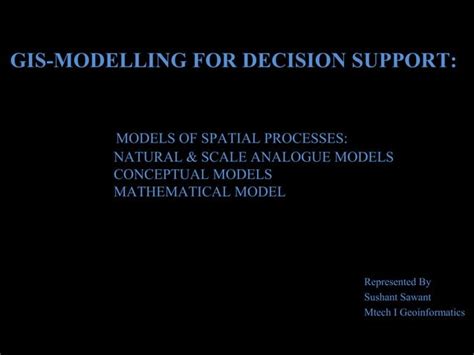 Models Of Spatial Process By Sushant Ppt