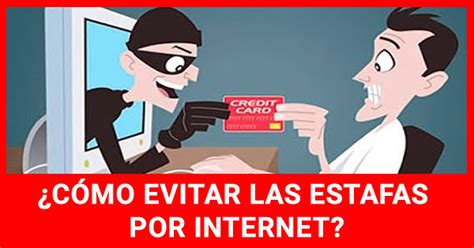 ¿cÓmo Evitar Las Estafas Por Internet