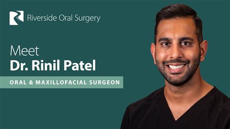 Meet Dr Rinil Patel Oral And Maxillofacial Surgeon At Riverside Oral
