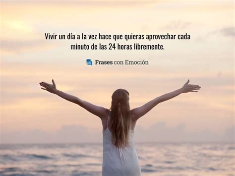 Estoy Aprendiendo A Vivir Un Dia A La Vez Citas Frases Letreritos