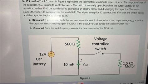 Solved B 15 Marks The Rc Circuit In Figure 8 Represents