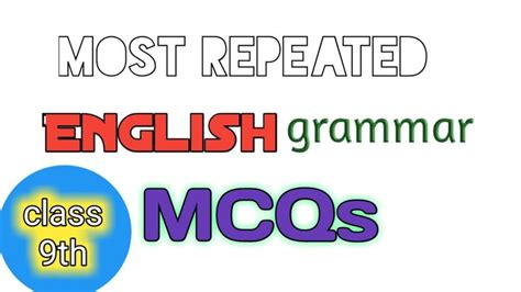 Class 9 Eng Mcqs Important Mcqs English Grammar Essay Writing Class