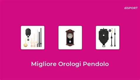 10 Migliore Orologi Pendolo Nel 2023 [basato Su 44 Opinione Di Esperti]
