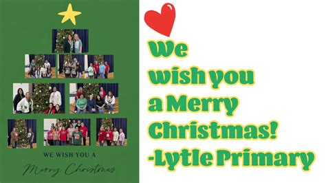 Merry Christmas From Lytle Primary Staff Lytle Independent School District