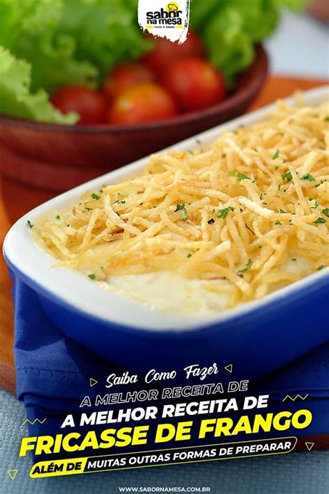 21 Receitas de Fricassê de Frango As Melhores Versões Para Criar