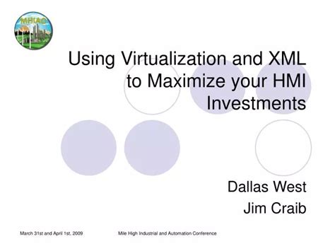 Ppt Using Virtualization And Xml To Maximize Your Hmi Investments