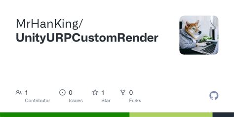 GitHub MrHanKing UnityURPCustomRender