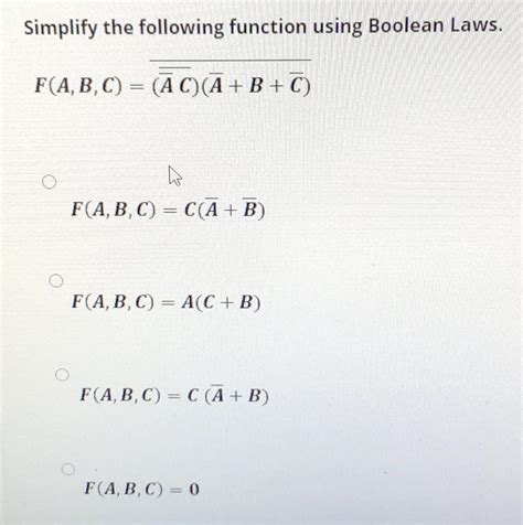 solved simplify the following function using boolean laws