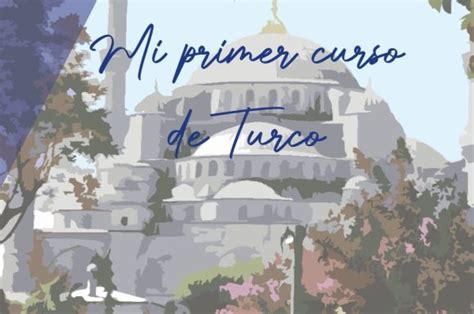 Mi Primer Curso De Turco Vicky Aprende Turco