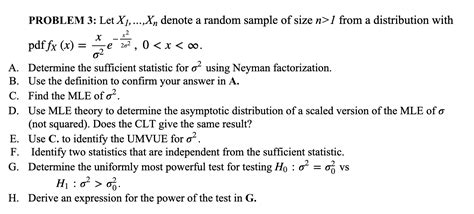 PROBLEM Let X Xn Denote A Random Sample Of Size Chegg