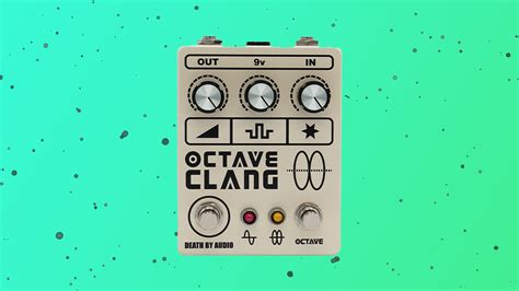 Death By Audio Unleashes The Beast The Revamped Octave Clang Is Here