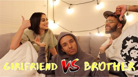 Who Knows Me Better My Girlfriend Vs My Brother Youtube