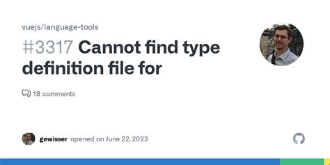 Cannot Find Type Definition File For · Issue 3317 · Vuejslanguage