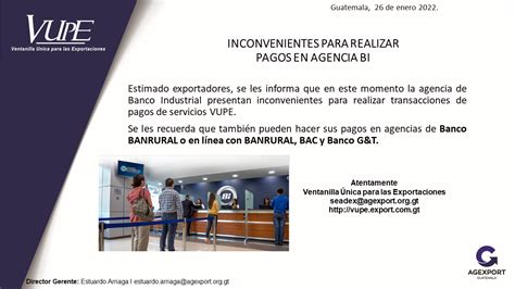 INCONVENIENTES PARA REALIZAR PAGOS EN AGENCIA BANCO INDUSTRIAL VUPE