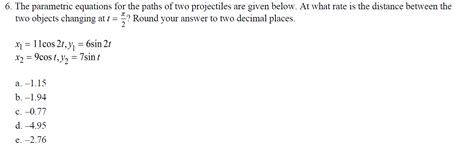 Solved The Parametric Equations For The Paths Of Two Chegg
