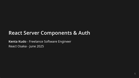React Server Component And Auth At React Osaka Jun 25 Speaker Deck