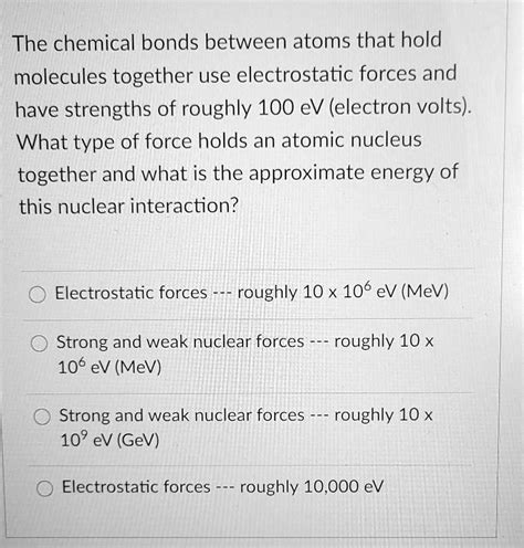Solved The Chemical Bonds Between Atoms That Hold Molecules Together Use Electrostatic Forces